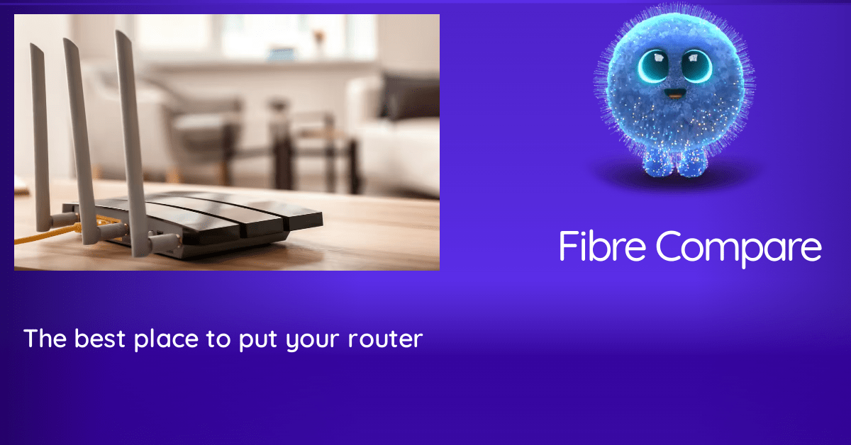 The best place to put your router | Fibre Compare