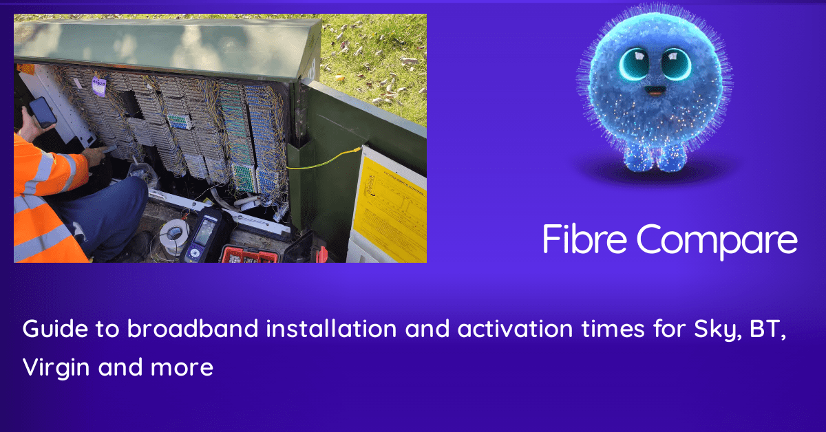 Guide to broadband installation and activation times for Sky, BT ...